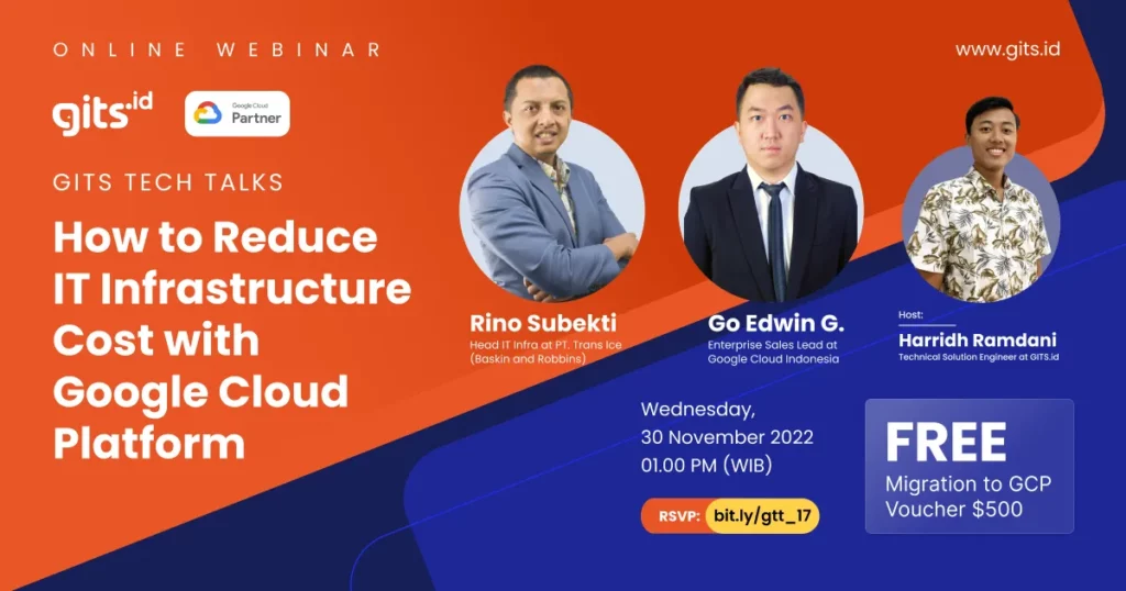 GITS Tech Talks: How to Reduce IT Infrastructure Cost with GCP - GITS ... GITS Tech Talks: How to Reduce IT Infrastructure Cost with GCP - GITS ...