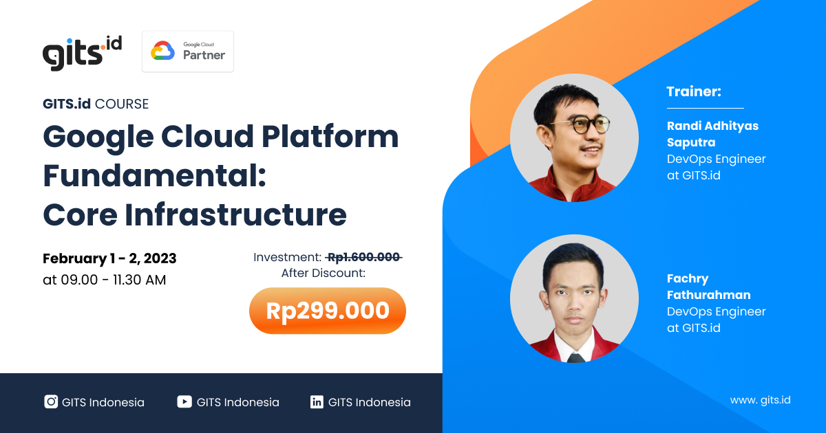GITS Course : Google Cloud Platform Fundamental - Core Infrastructure - GITS.ID - Jasa Pembuatan ...